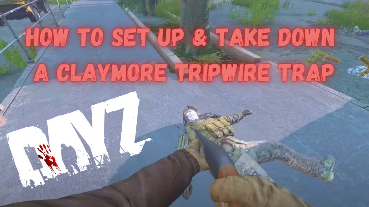 DayZ 2.0 Claymore Tripwire Trap (How To) - YouTube