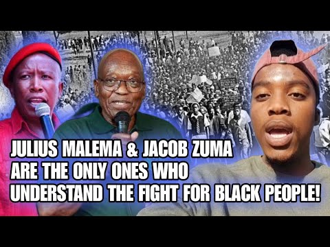 Julius Malema & Jacob Zuma Understand The Fight For Black People's ...