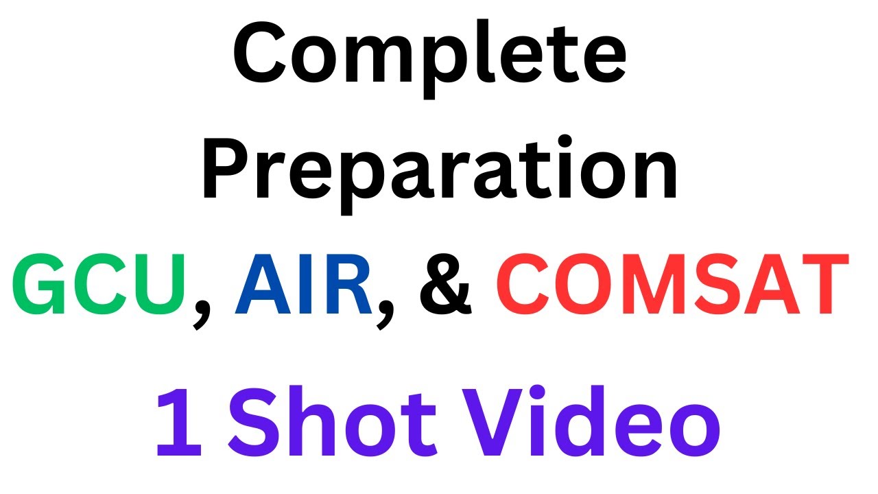 COMSAT NTS Preparation I Air University Entry test Preparation I GC ...