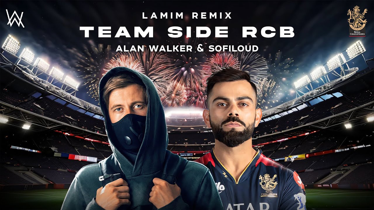 Alan Walker & Sofiloud - Team Side ft. RCB (Lamim Remix) - YouTube