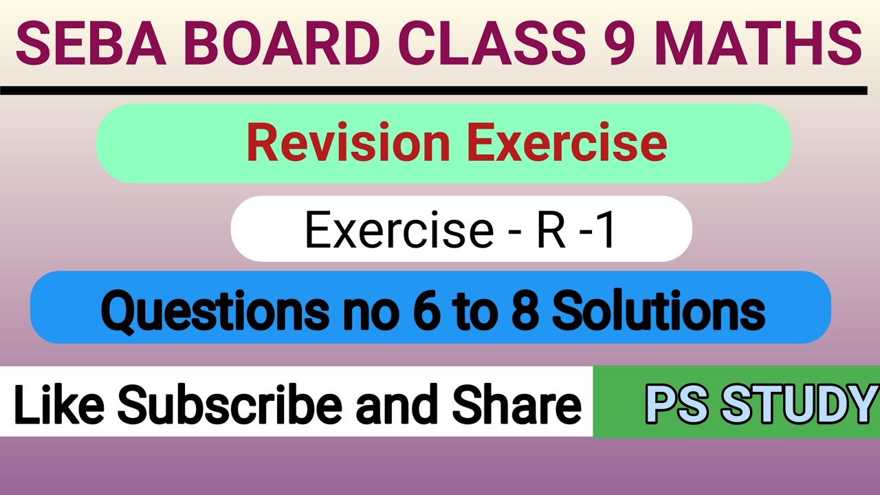 Seba Class 9 Maths Revision Exercise R-1 question no 6 to 8 Solutions ...