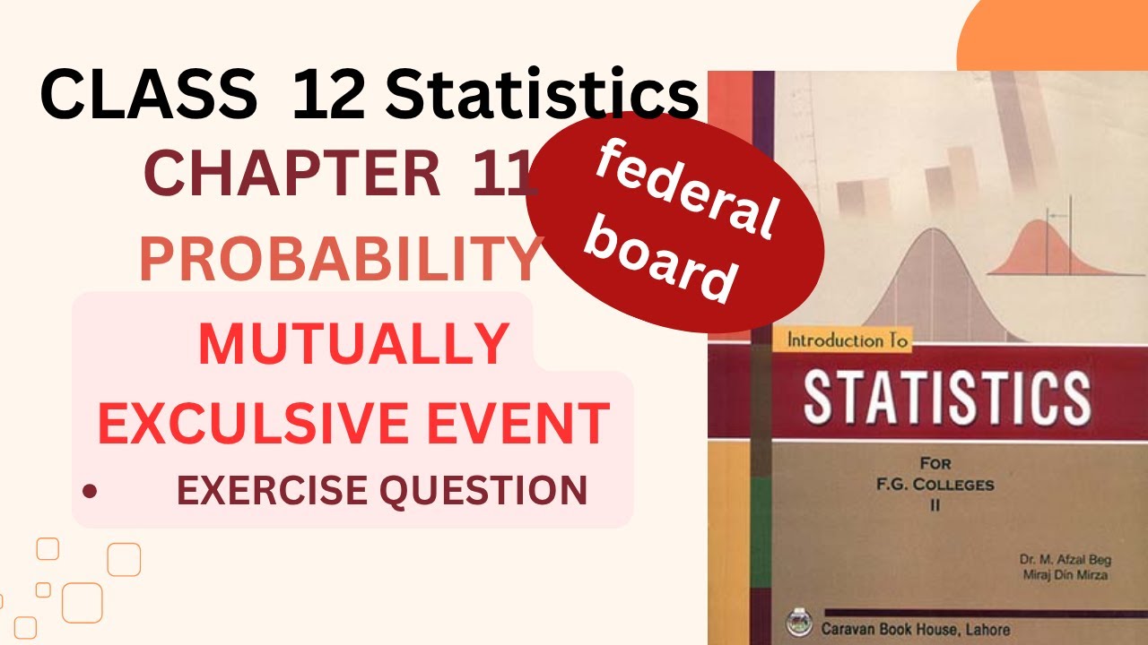 class 12 statistics chapter 2 mutually exclusive event proof and ...