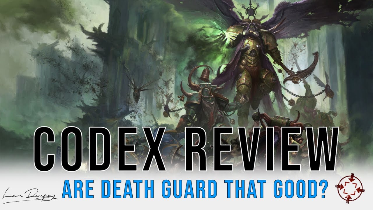 Codex Review - Death Guard - Are they THAT good? - 9th Edition 40k ...