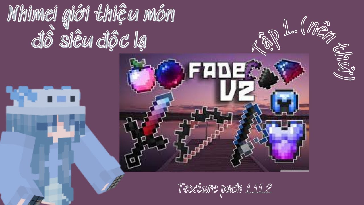[Texture pack]#1-FADE PvP V2 Resource 1.11.2 ( moị người nên thử nha ...