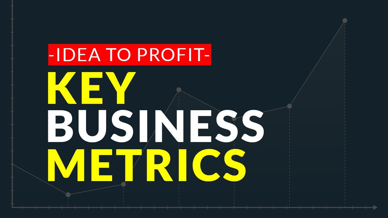 KEY BUSINESS METRICS FOR STARTUPS - YouTube