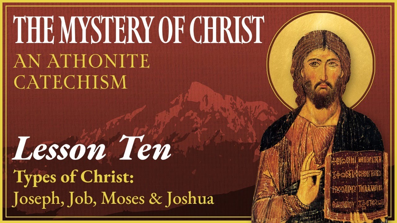 Types of Christ: Joseph, Job, Moses & Joshua - The Mystery of Christ ...