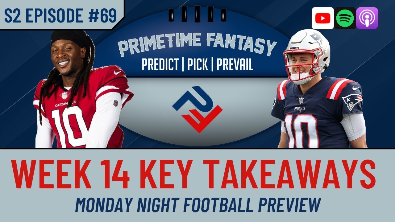PrimeTime Fantasy Podcast S2 Ep. 69 - Week 14 Fantasy Football Recap ...