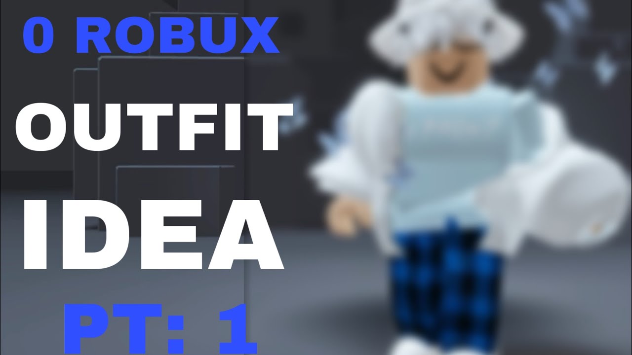 0 robux outfit ideas! PT:1 - YouTube