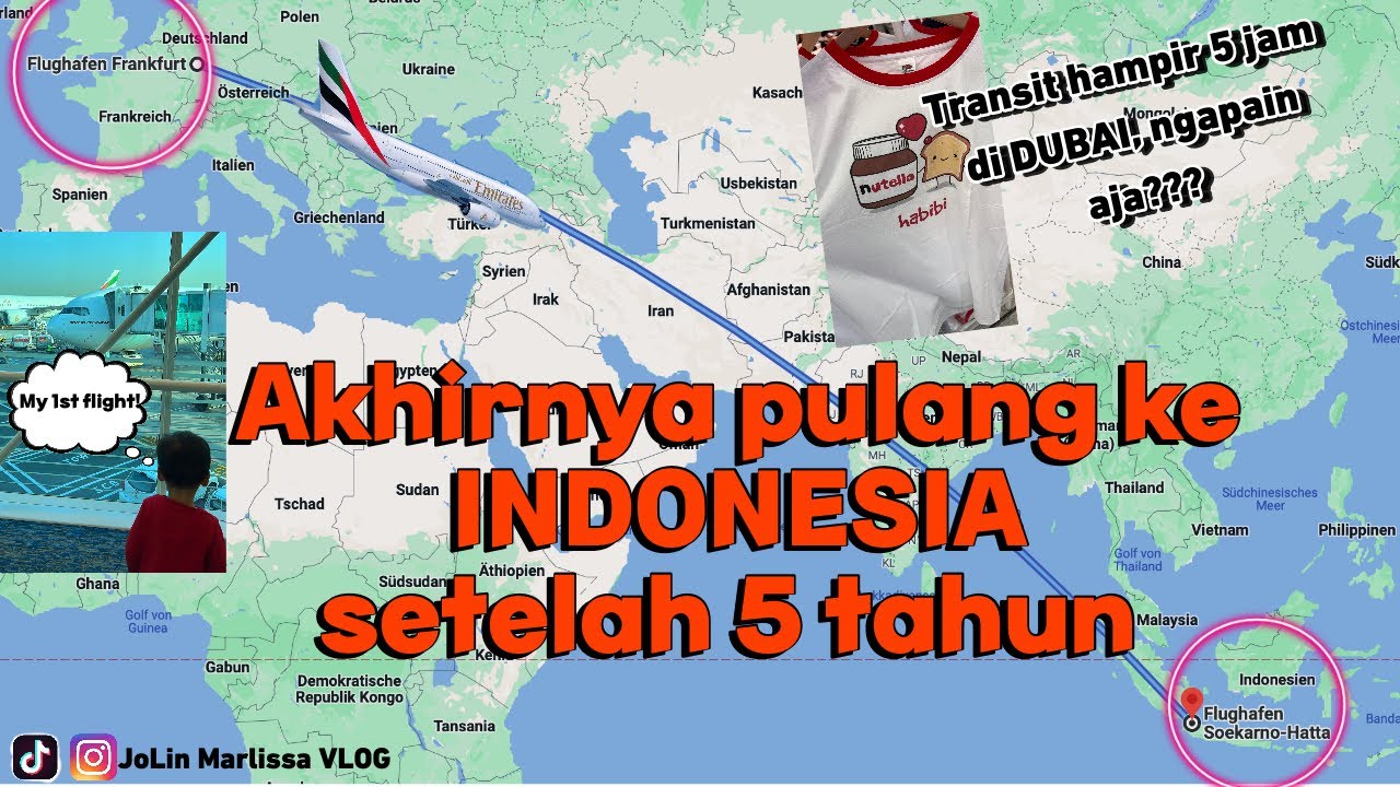 Perjalanan dari Frankfurt - Dubai - Jakarta | Jolin Marlissa Vlog - YouTube
