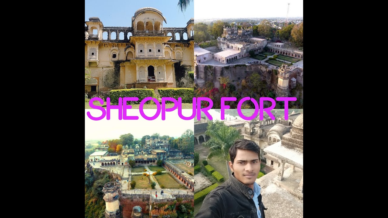 SHEOPUR FORT ghoomne..mp श्योपुर किला घूमने..mp - YouTube