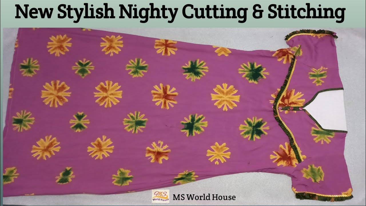 New Stylish Nighty Cutting and Stitching - YouTube