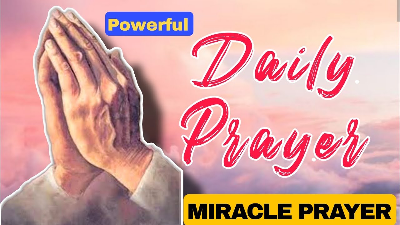 Powerful Daily Prayer | for sure Lord will hear it if you Pray this ...