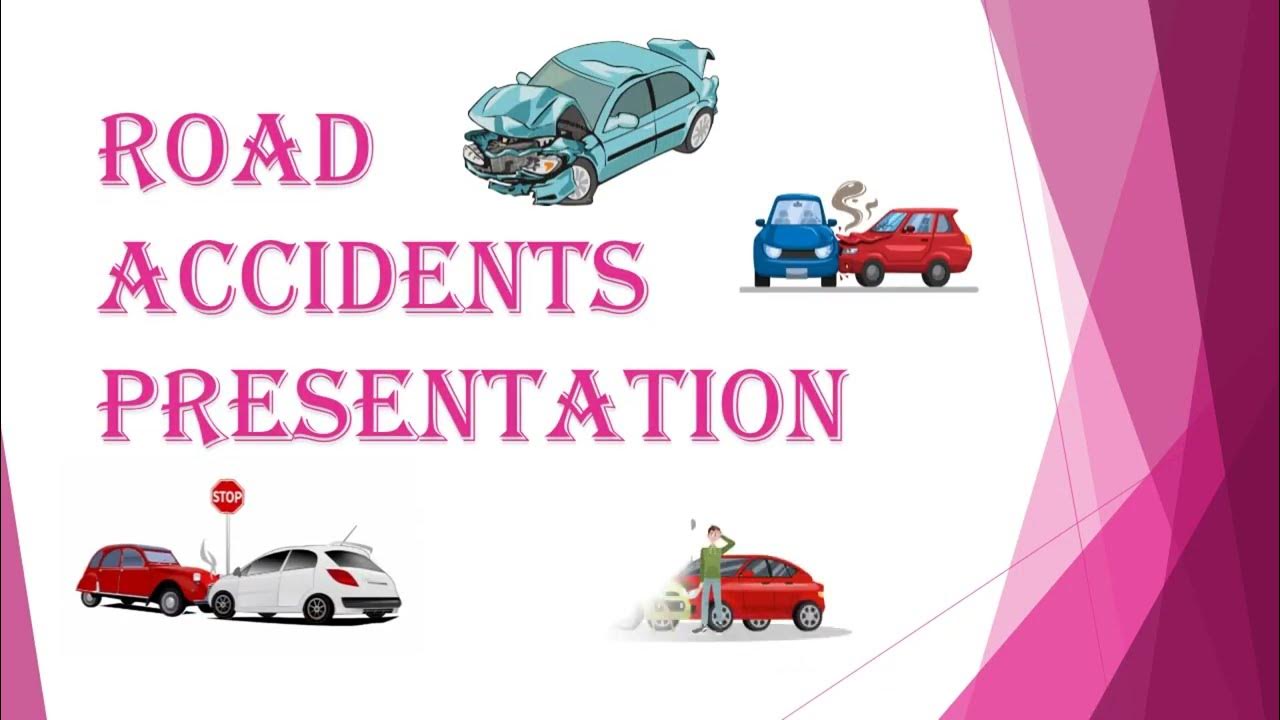 Road Accident Presentation||Presentation on Road Accident - YouTube