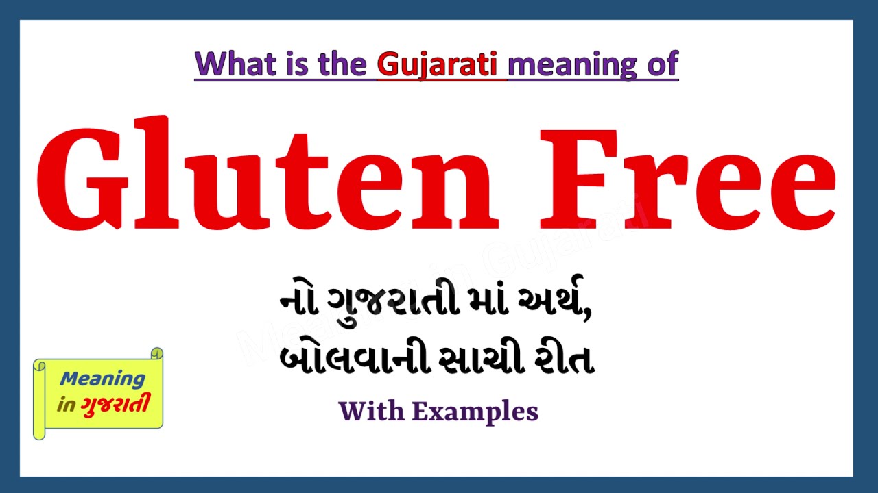 Gluten Free Meaning In Gujarati Gluten Free Gluten Gluten Free Meaning In Gujarati Gluten Free Gluten