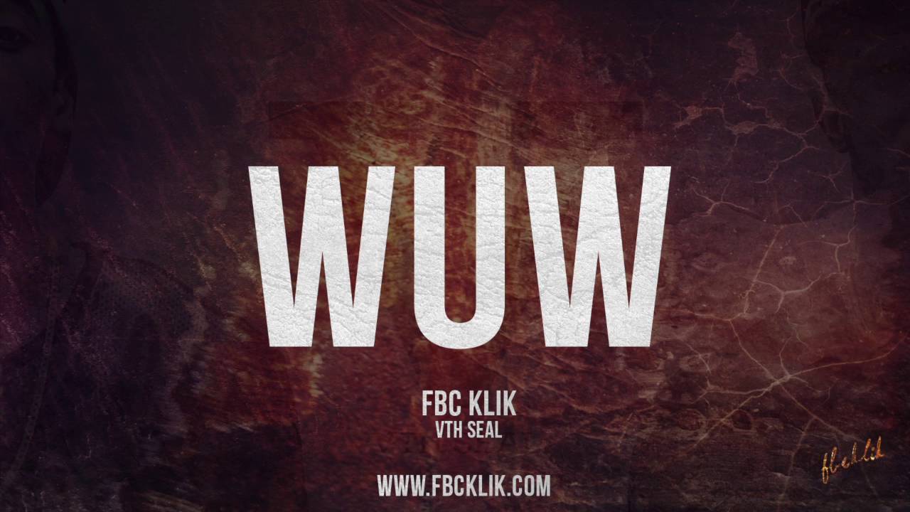 FBC KLIK: WUW - Vth Seal @FBCKLIK #VTHSEAL - YouTube