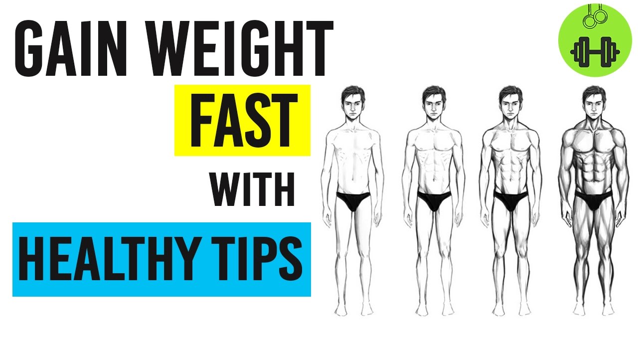 How To Gain Weight | Gain Healthy Weight | 10 Tips For Gaining Weight ...