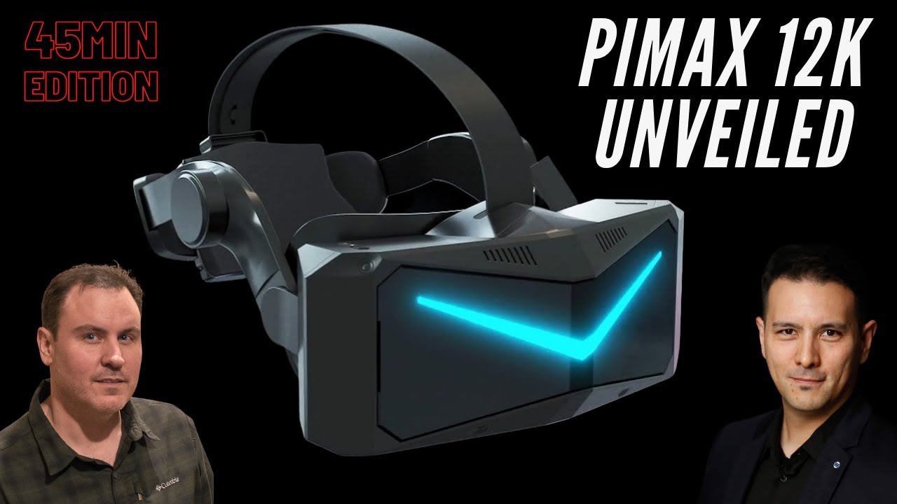 Pimax 12k QLED Reveal - Edited Short Version (45Mins) - YouTube