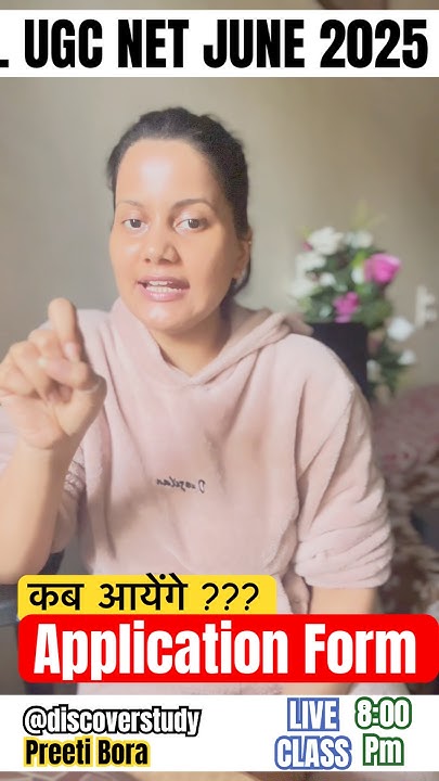 UGC NET Application Form 2025 | Expected Dates for June Exam ...