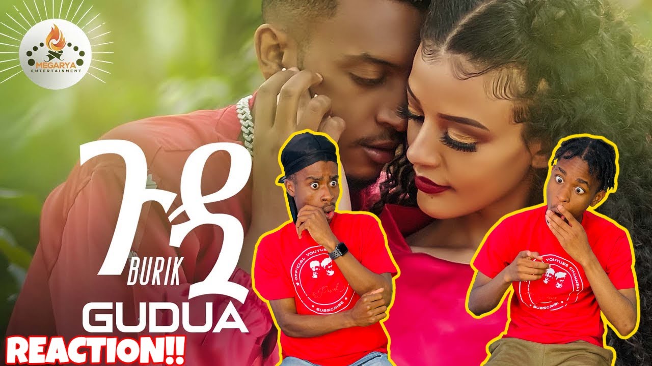 Burik - (Gudua) ቡሪክ /ጉዷ | New Ethiopian Music 2021 (Official Music ...