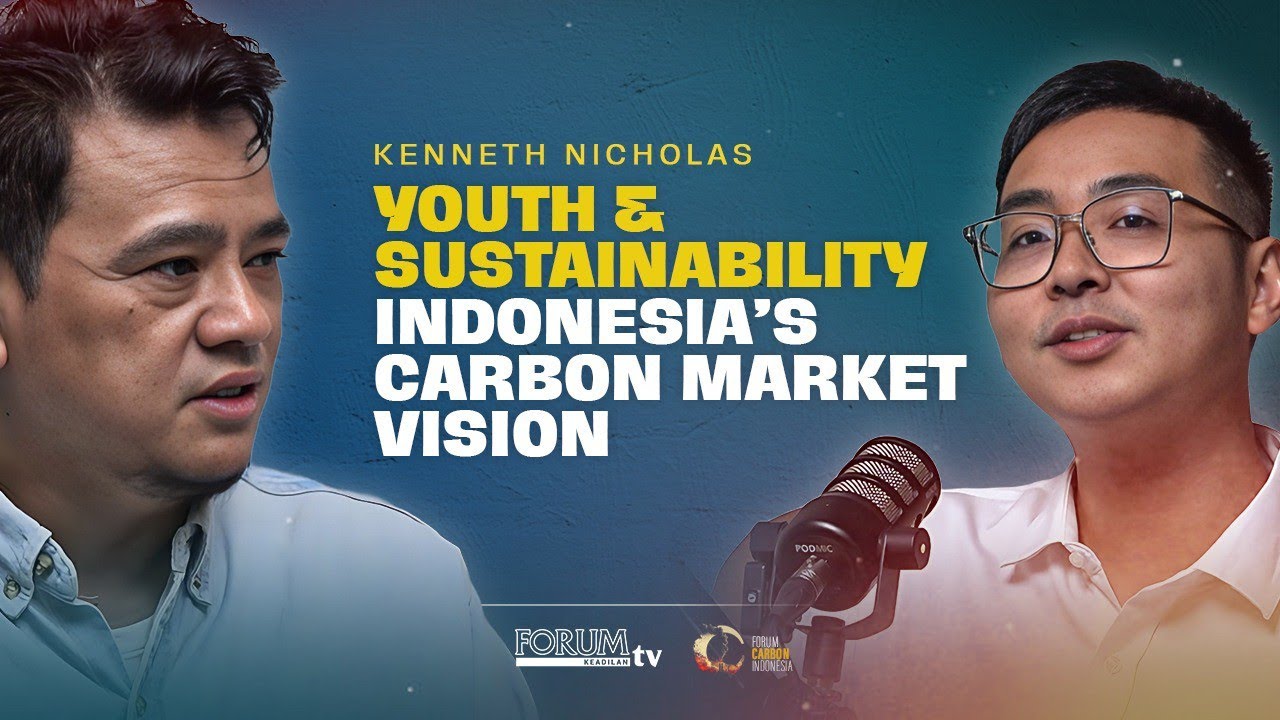 YOUTH & SUSTAINABILITY: INDONESIA’S CARBON MARKET VISION | CARBON FORUM EPS. 17 FT KENNETH ...
