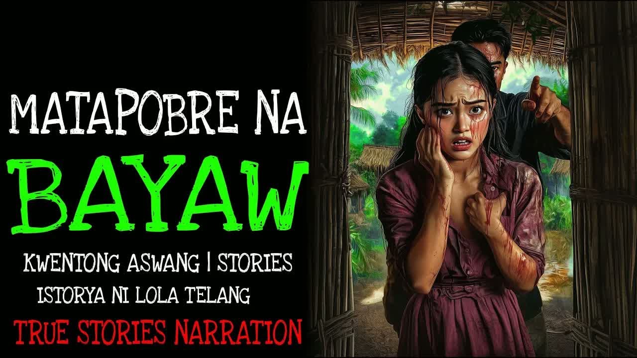 MATAPOBRE NA BAYAW ｜ Kulam True Story. - YouTube