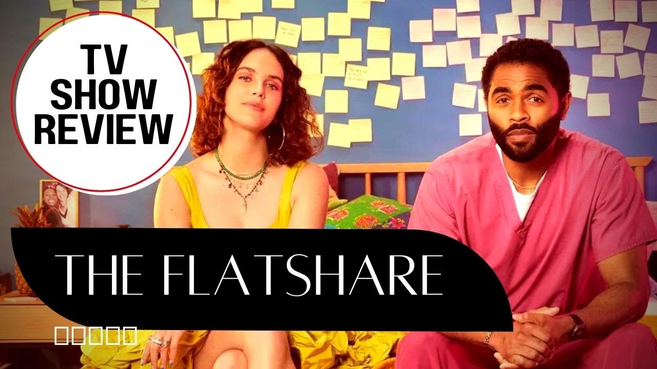 The Flatshare TV review | is it worth watching? (Paramount+ 2022) - YouTube