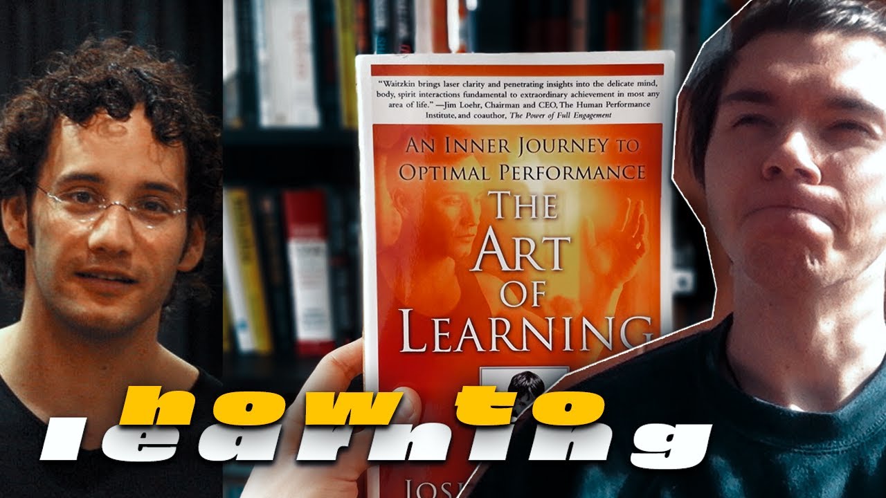 How To Learn With Josh Waitzkin | The Art Of Learning - YouTube