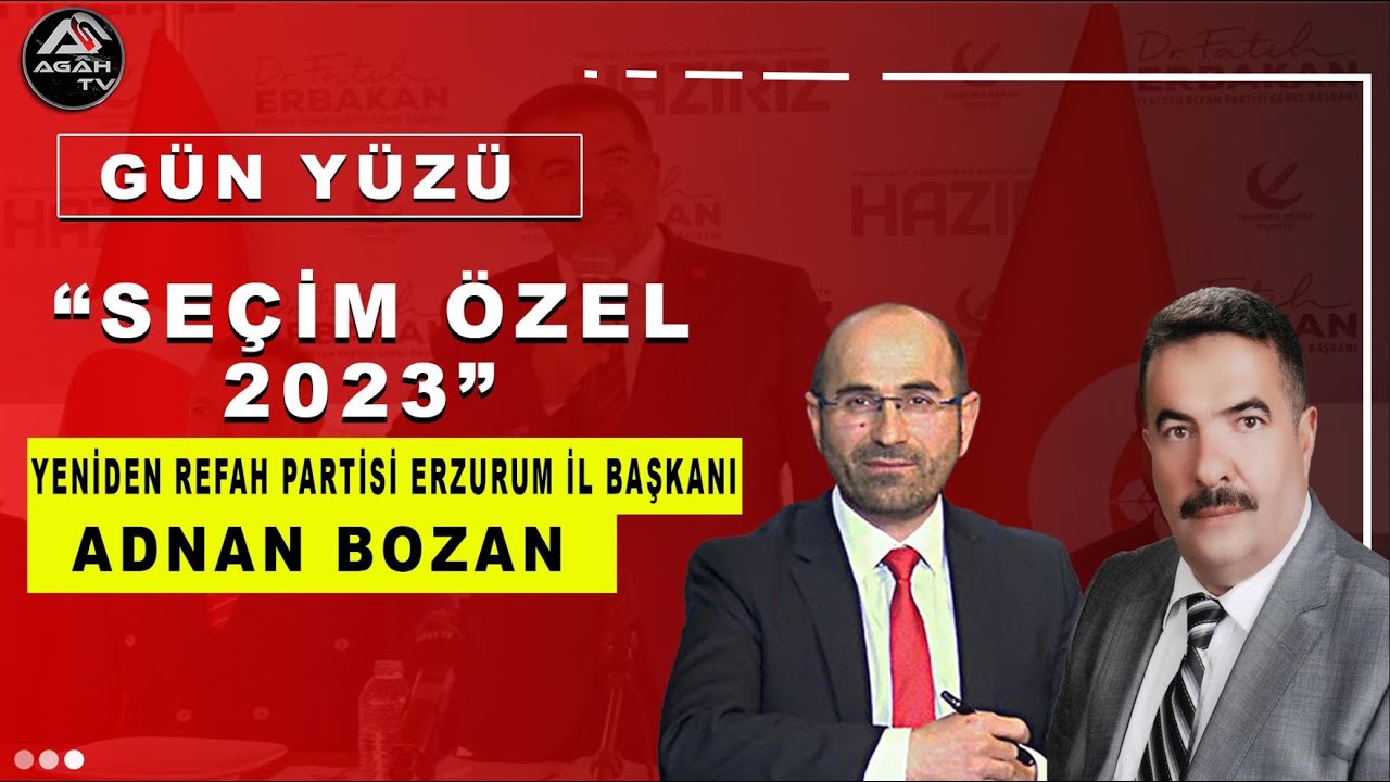 Seçim Özel 2023 / w @yenidenrefahpartisierzurum67 / Adnan Bozan - YouTube