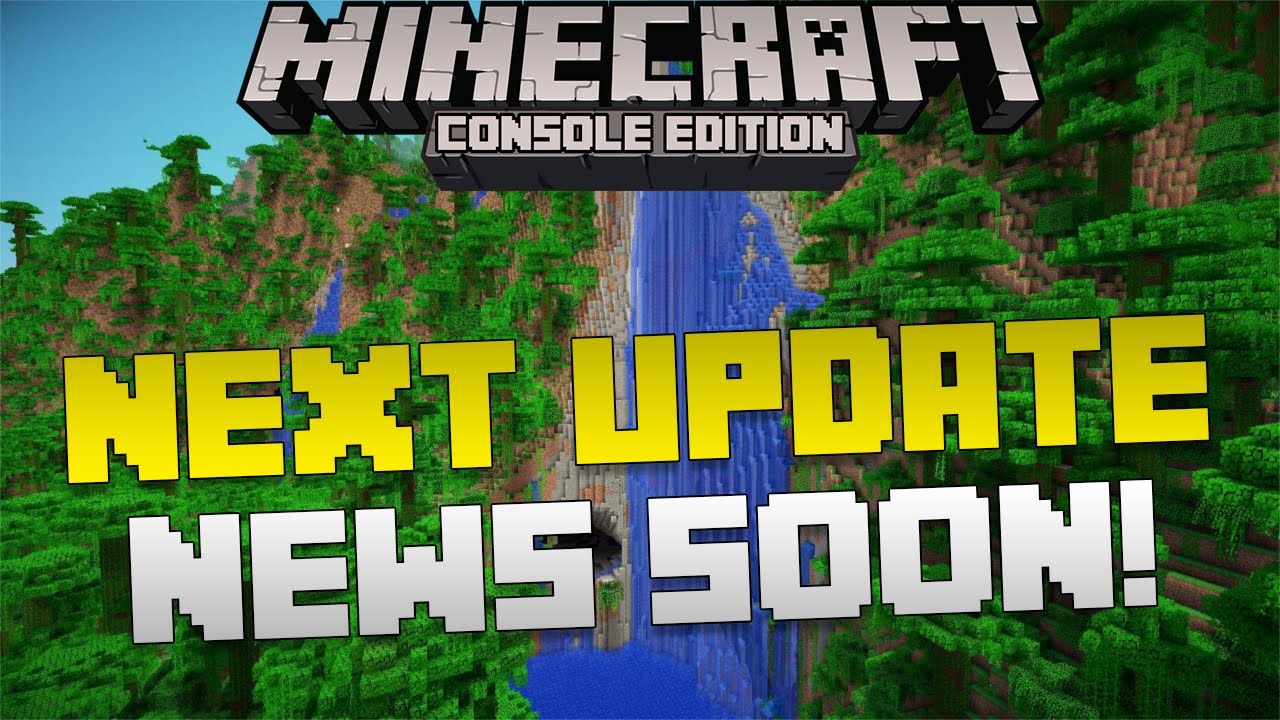 Minecraft Xbox & Playstation: NEWS For the Next Big Update SOON ...
