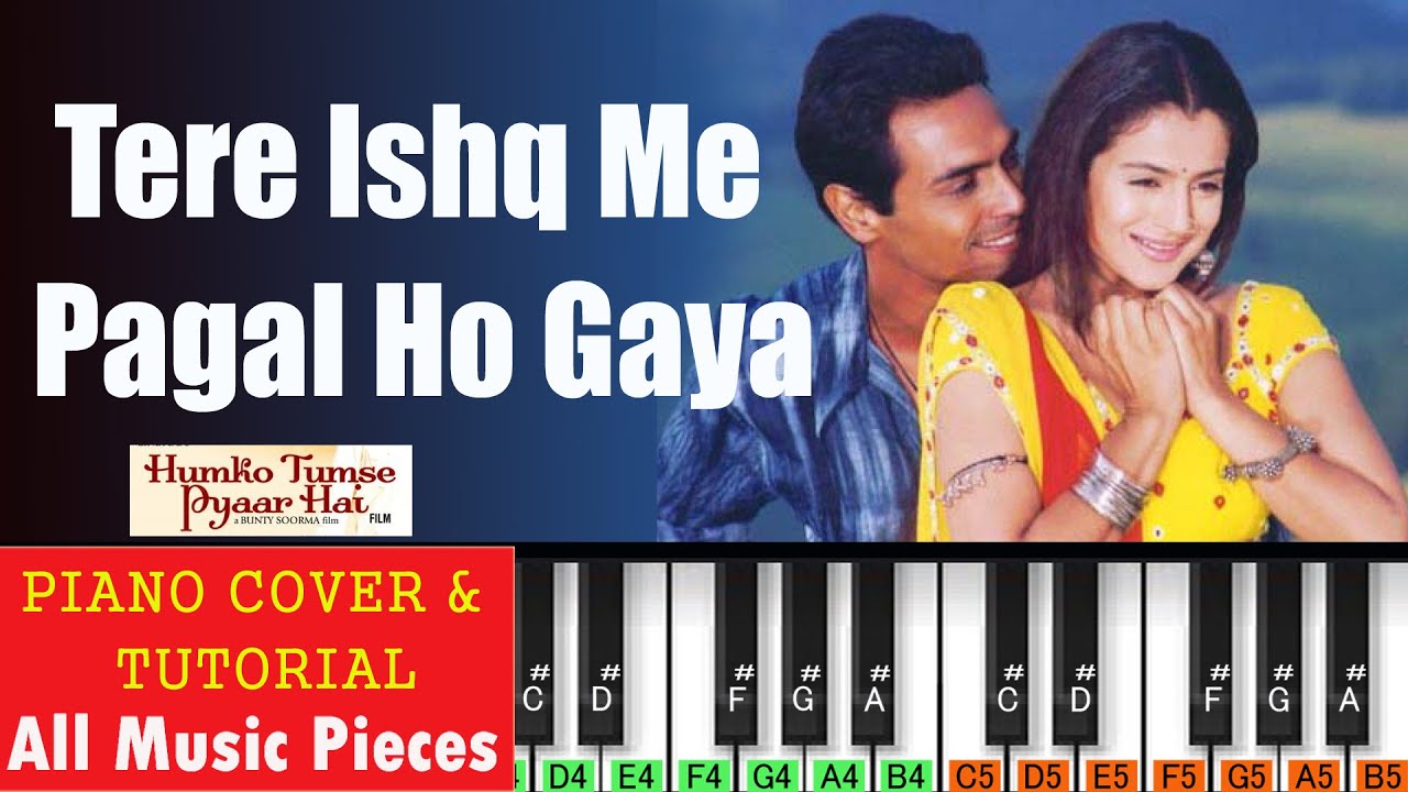 Tere Ishq Me Pagal ho Gaya Piano Tutorial | Humko Tumse Pyar Hai (2006 ...