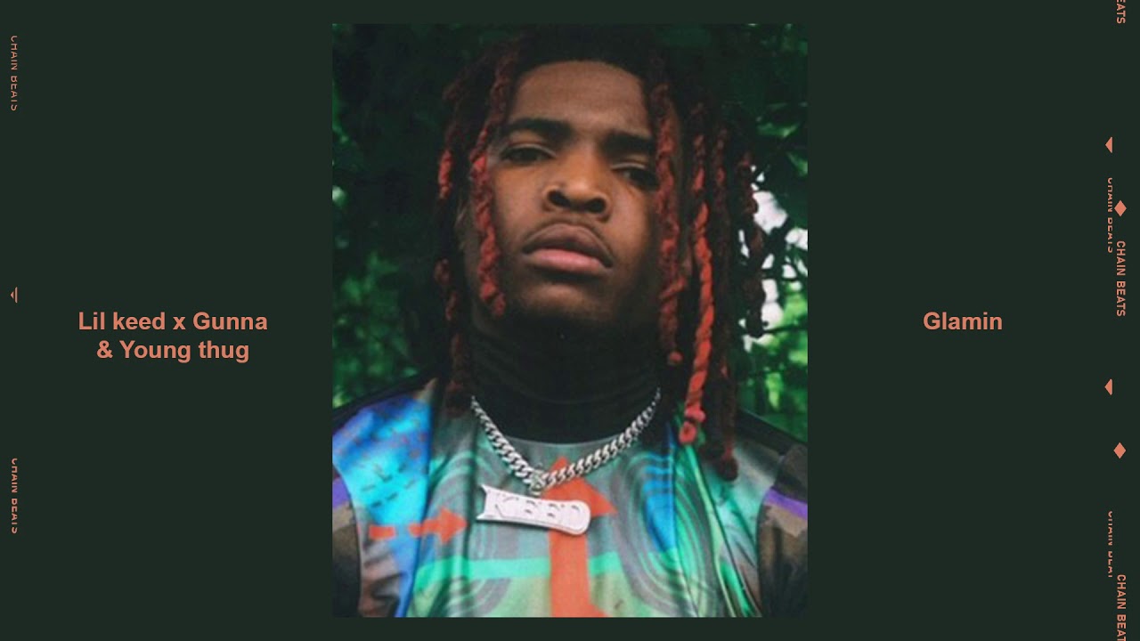 [FREE] Lil Keed x Gunna x Young Thug Type Beat 2020 - "Glamin" [Prod ...