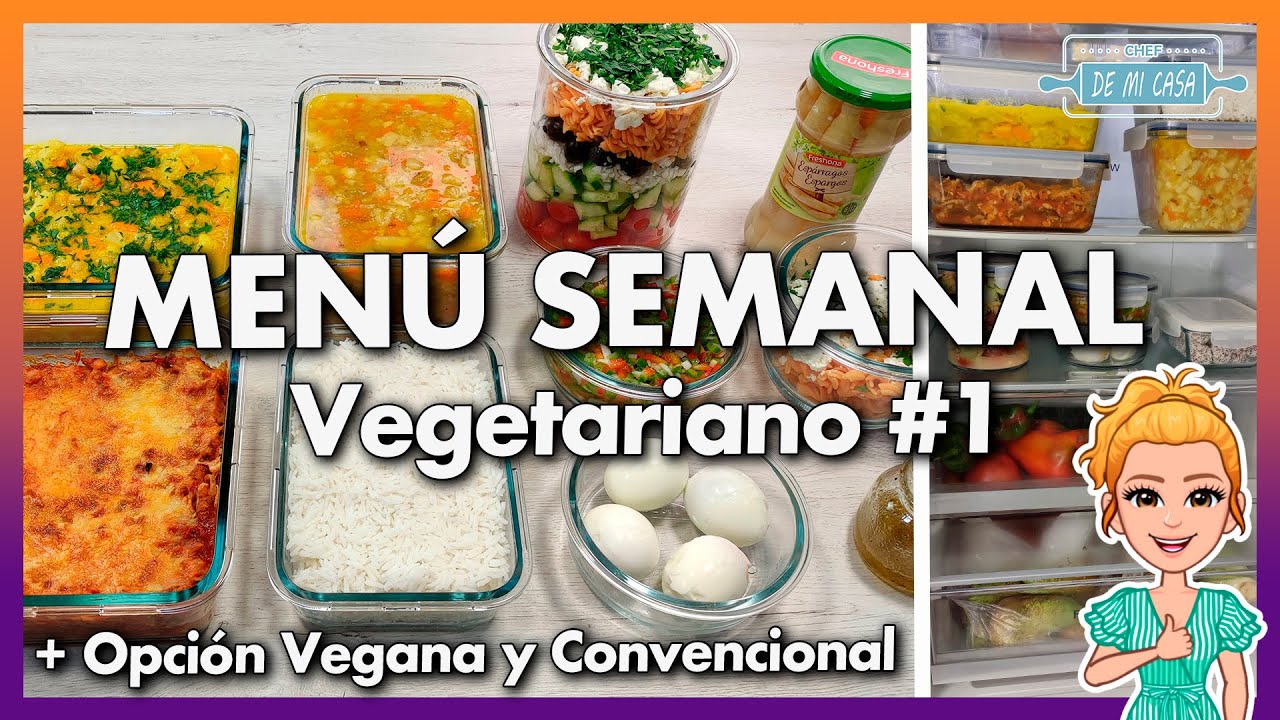 💚 Menú Semanal Vegetariano - Vegano ¡FÁCIL y DELICIOSO! 🥒🍅 Meal prep en ...