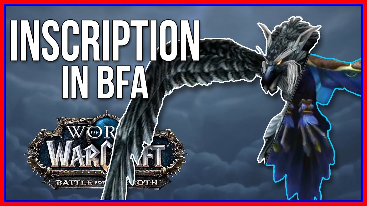 Battle for Azeroth Inscription | BFA Profession Review - YouTube