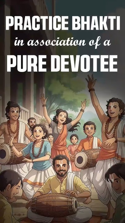 Practice Bhakti in Association of a Pure Devotee - YouTube