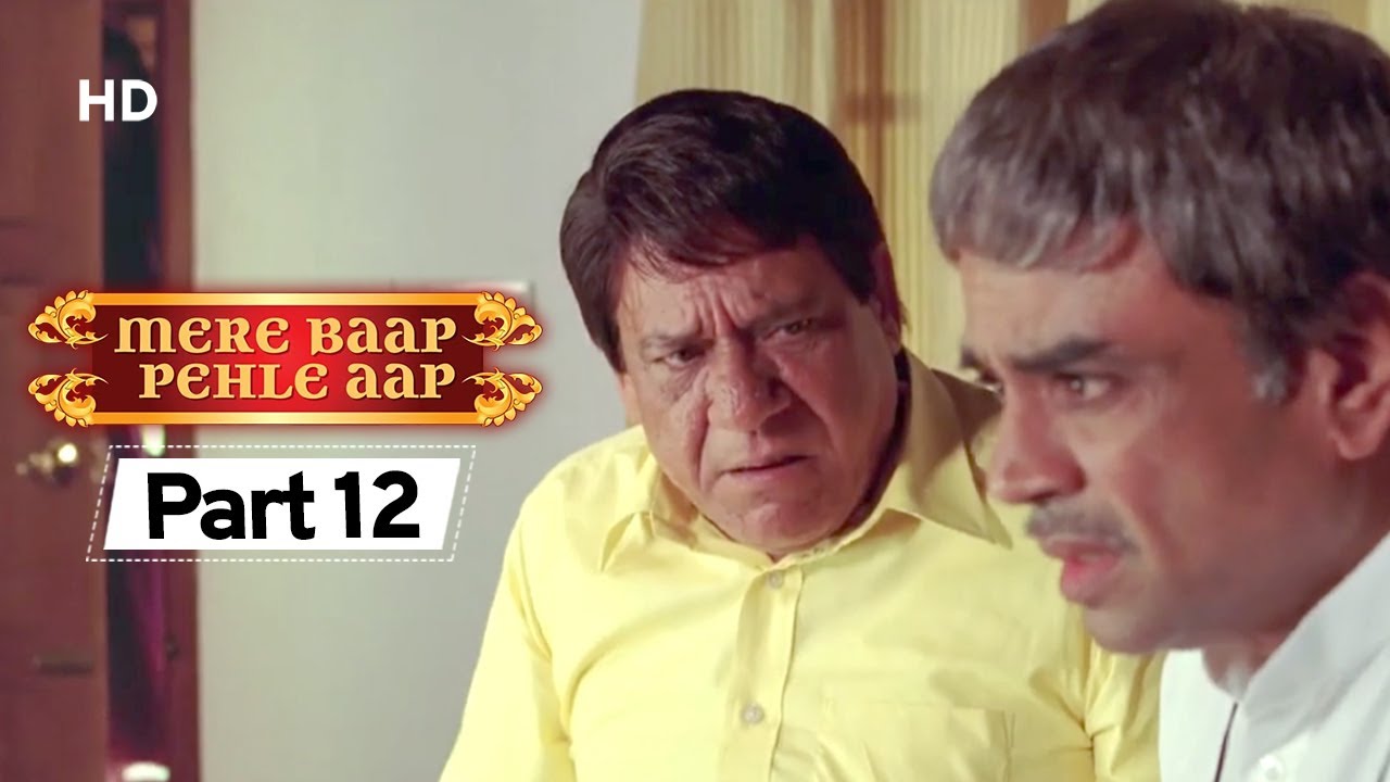 Mere Baap Pehle Aap Part 12 - Bollywood Comedy Movie - Akshay Khanna ...