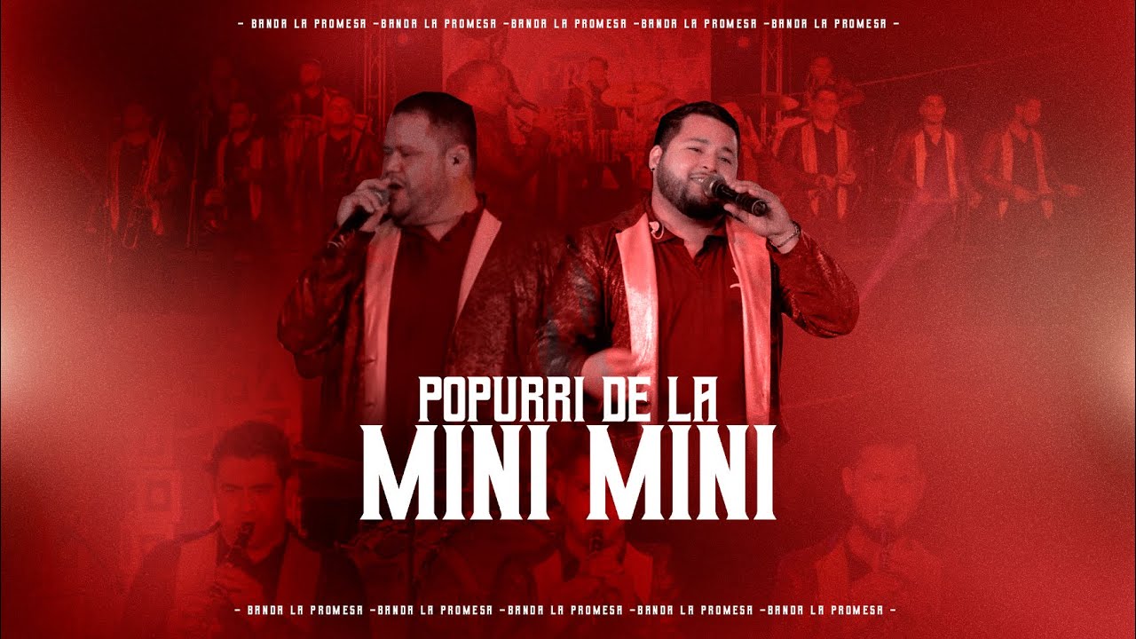 Popurri De La Mini Mini - Banda La Promesa (EN VIVO 2024) - YouTube