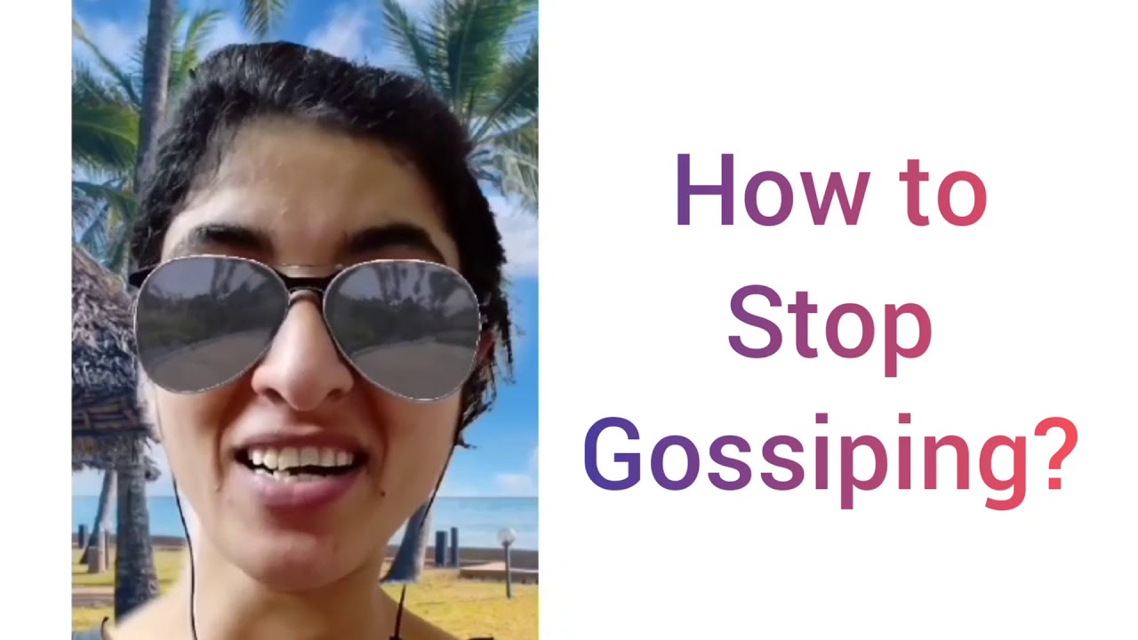 Why do we gossip and How to stop gossiping? - YouTube