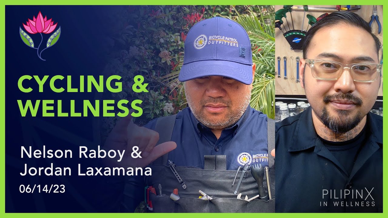 Cycling & Wellness with Nelson Raboy & Jordan Laxamana - YouTube
