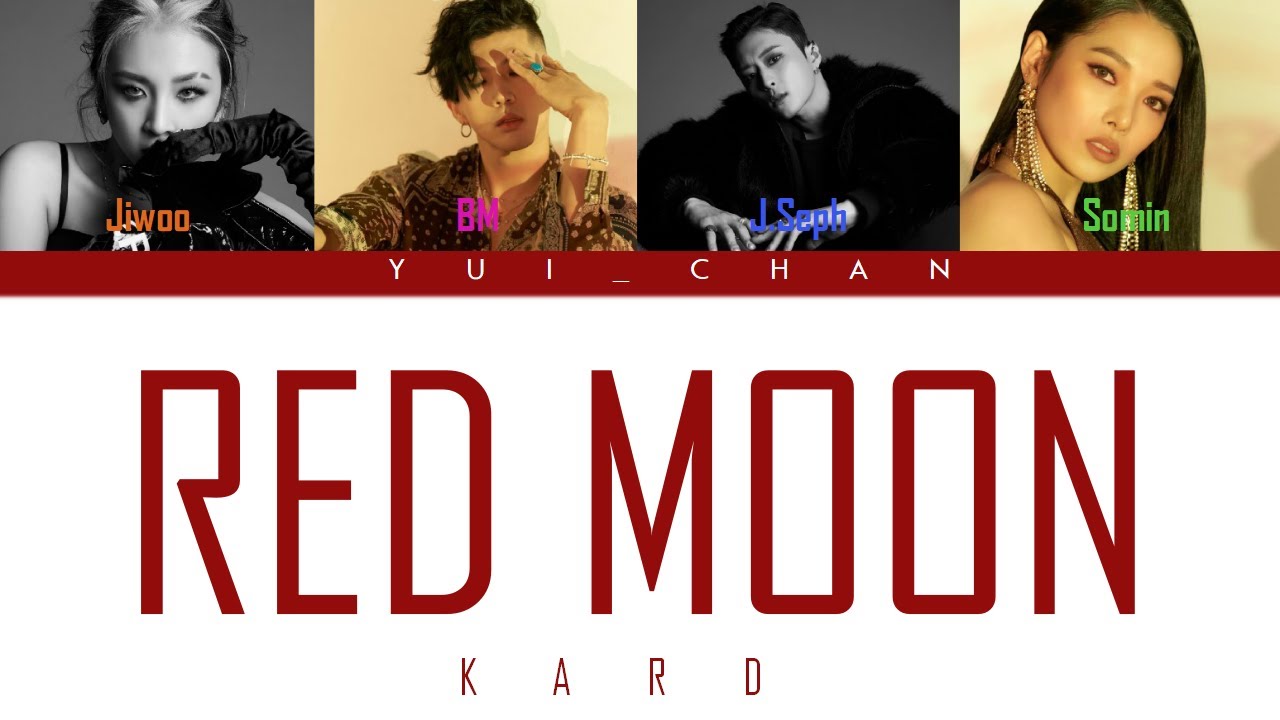 KARD – RED MOON (Color Coded Lyrics Rus/Eng/Rom/Han/가사) - YouTube