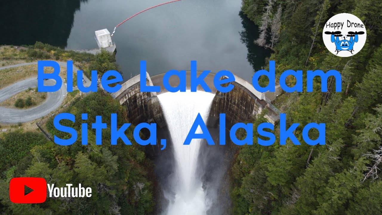 Blue Lake Dam Sitka Alaska (2021) - YouTube