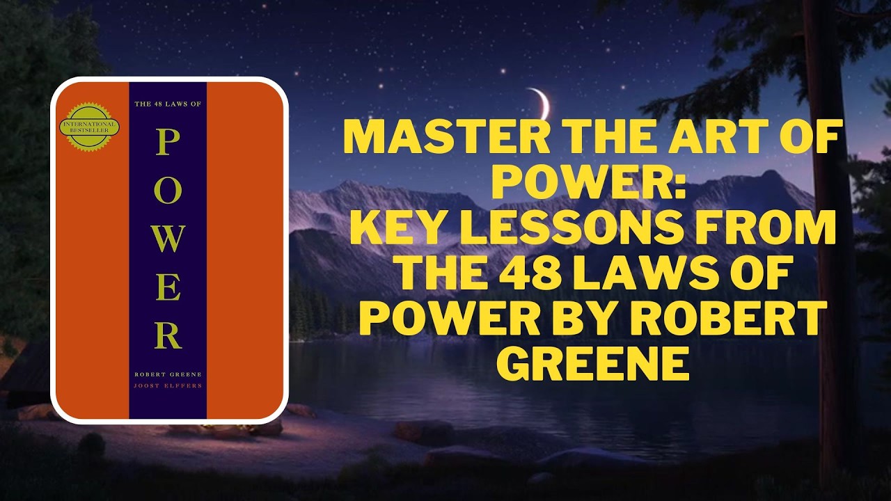 Master the Art of Power: Key Lessons from The 48 Laws of Power by ...