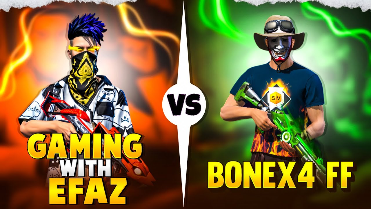 @BONEX4_FF VS Gaming With Efaz - Garena Free Fire - YouTube