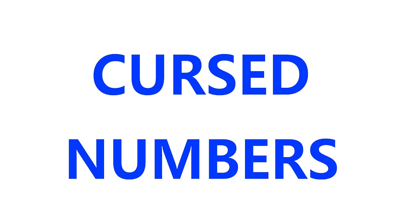 CURSED NUMBERS - YouTube