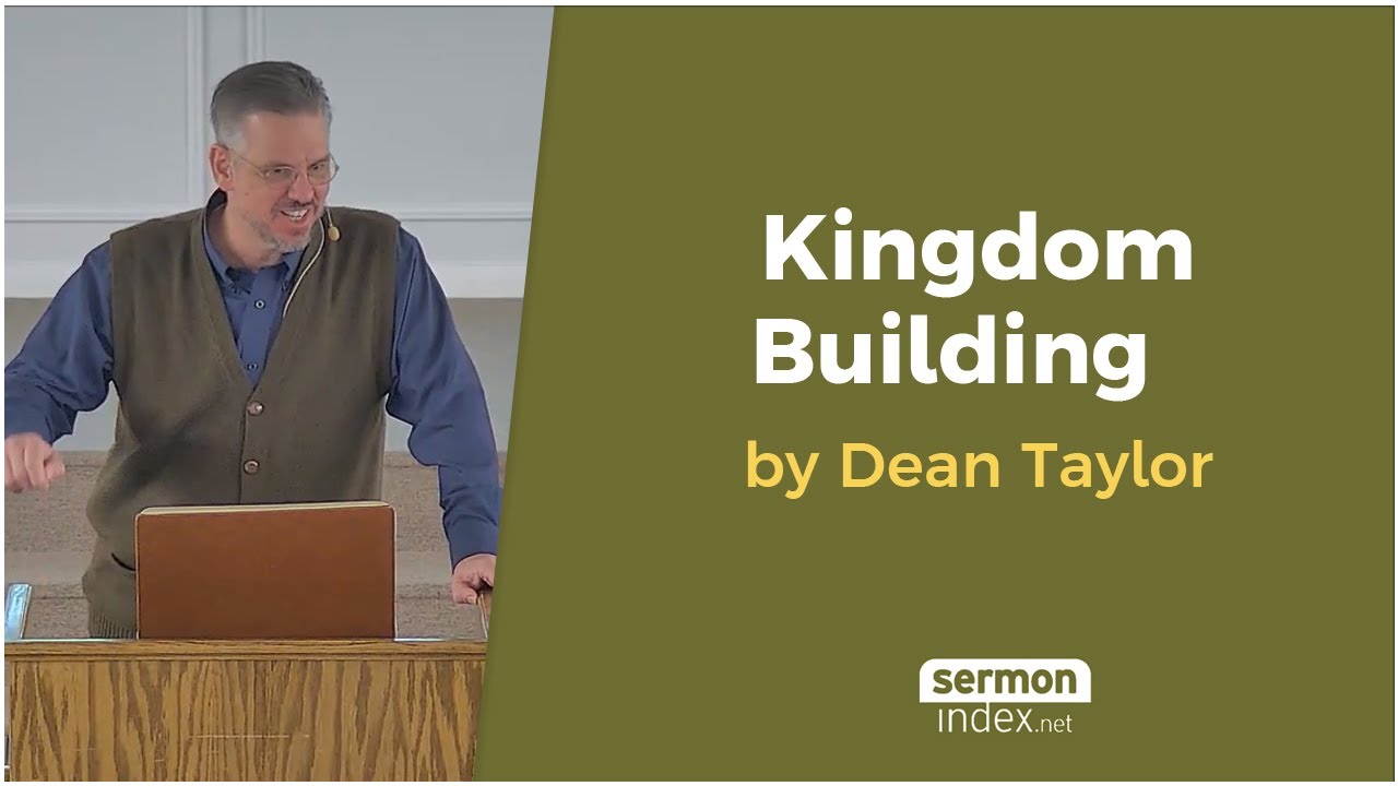 Kingdom Building by Dean Taylor - YouTube