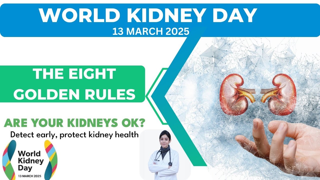 World Kidney Day 2025 | Eight Golden Rule-Detect Early, Protect Kidney ...
