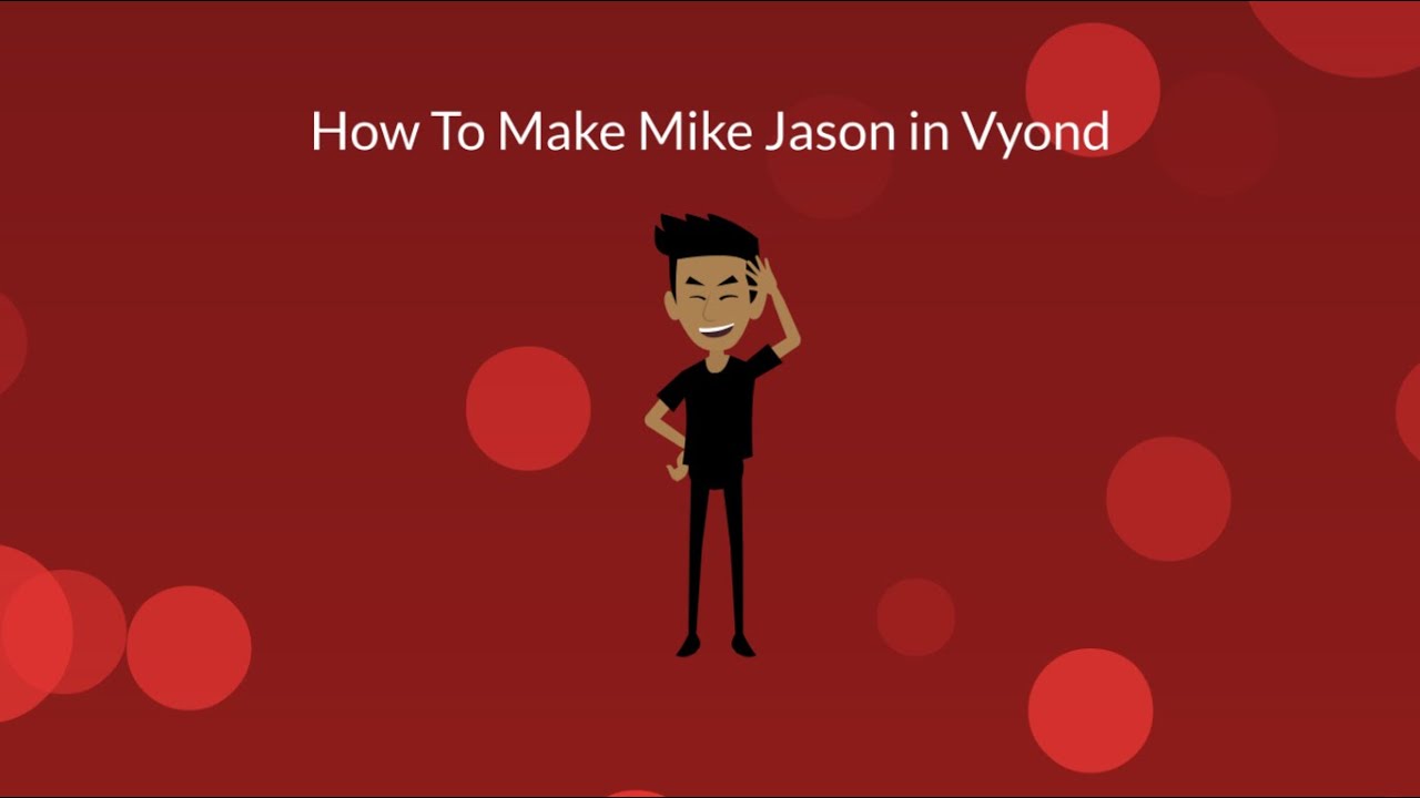 How To Make Mike Jason in Vyond - YouTube