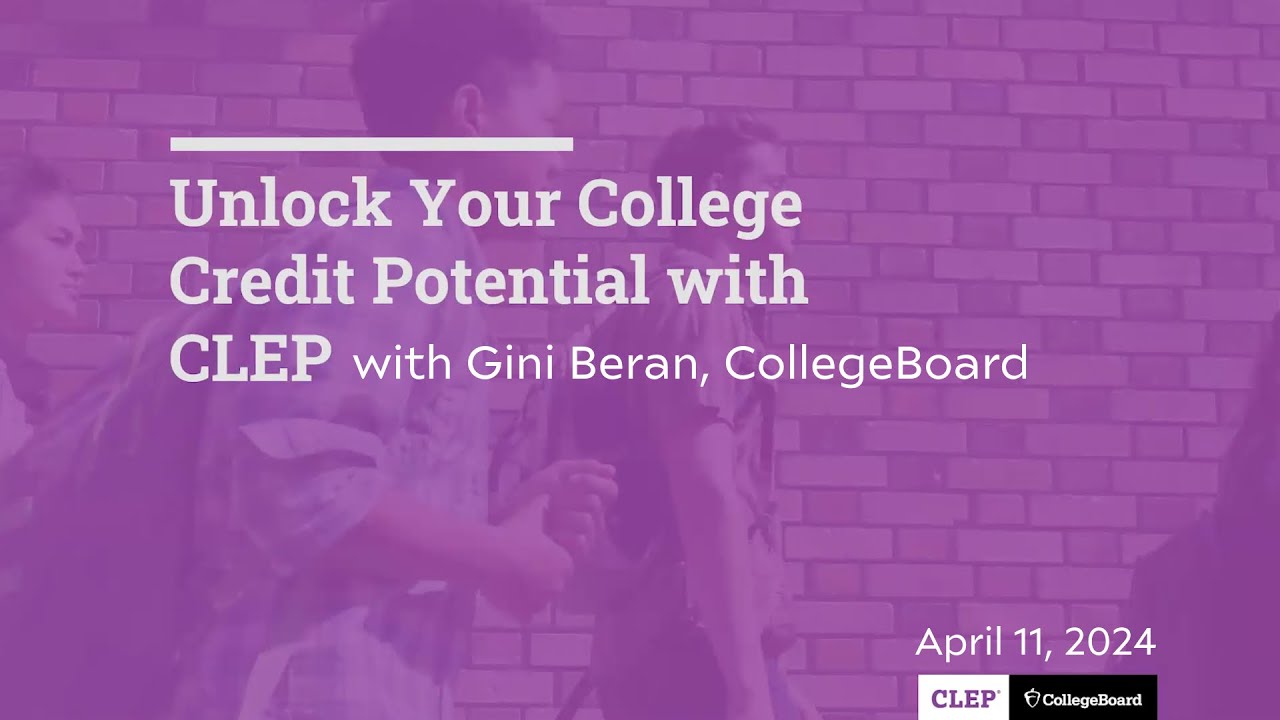 Unlock Your College Credit Potential with CLEP! - YouTube