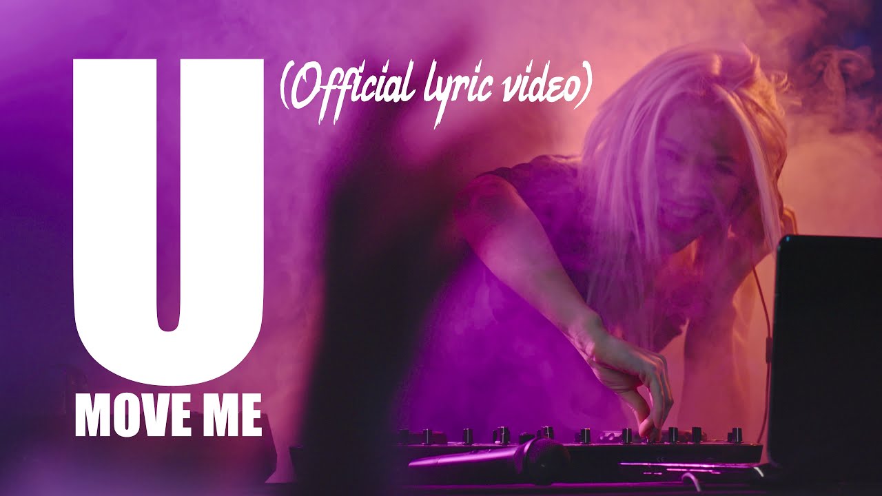 U MOVE ME [Lyric video] - YouTube