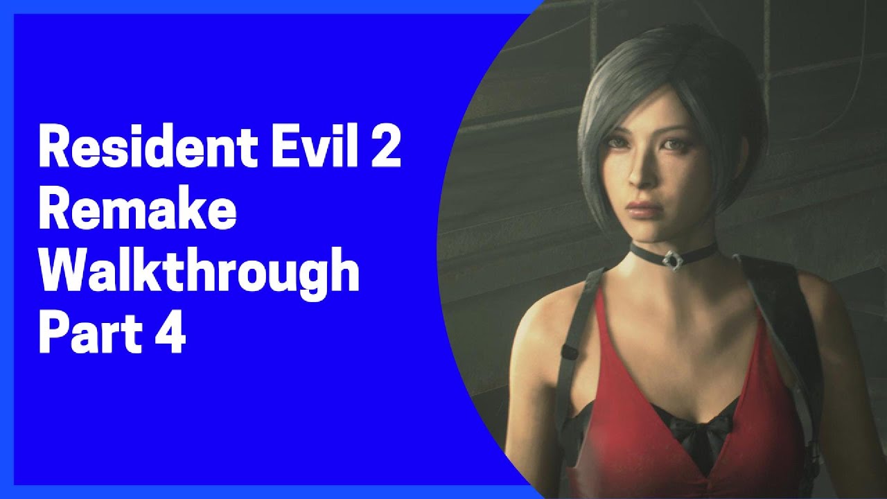 Resident Evil 2 Remake Walkthrough Part 4 - YouTube