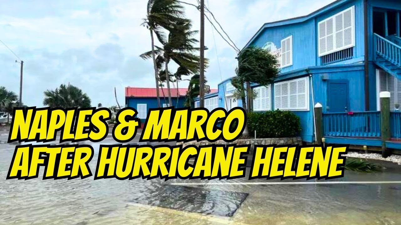 Naples and Marco Island After Hurricane Helene - YouTube